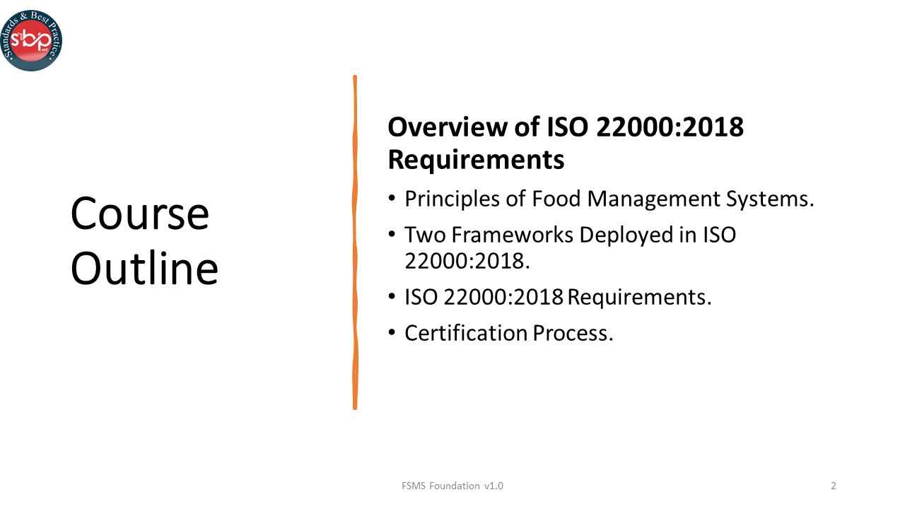 ISO 22000 FDS2Slide2 – Standards and Best Practice (SandBP)