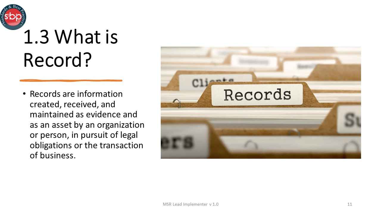ISO 30301 LI S1 Slide11 – Standards and Best Practice (SandBP)