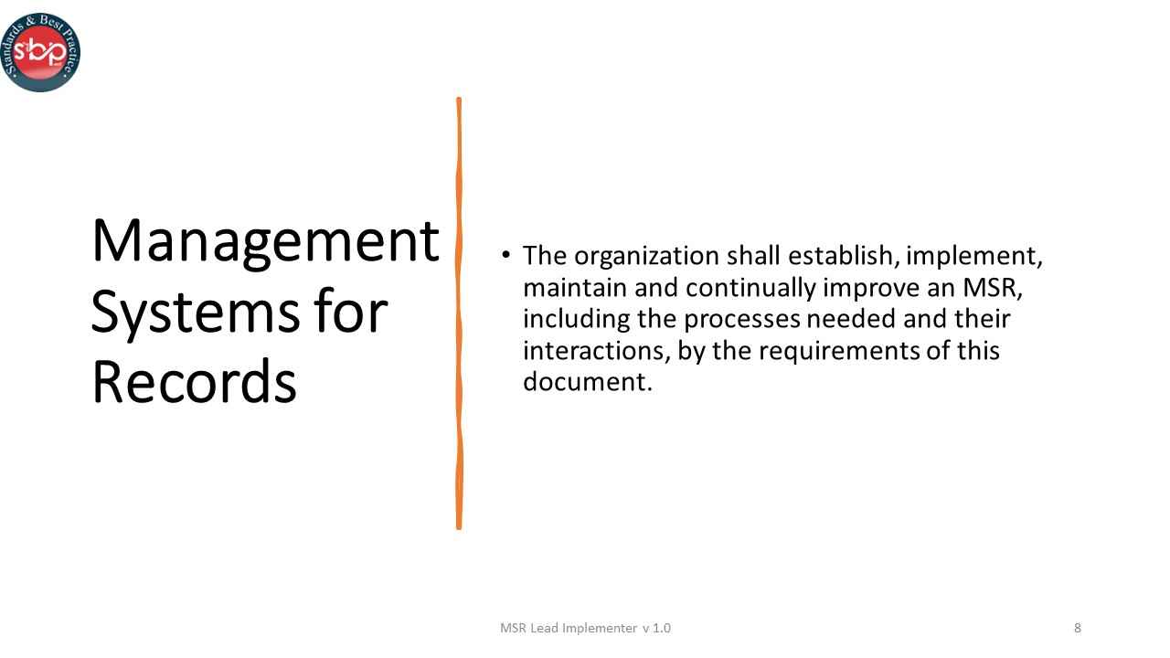 ISO 30301 LI S3 Slide8 – Standards and Best Practice (SandBP)