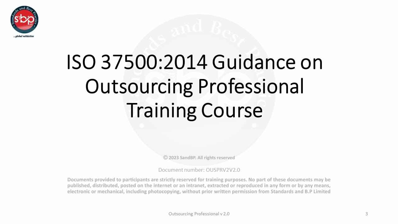 ISO 37500 Mod 1 Slide3 – Standards and Best Practice (SandBP)