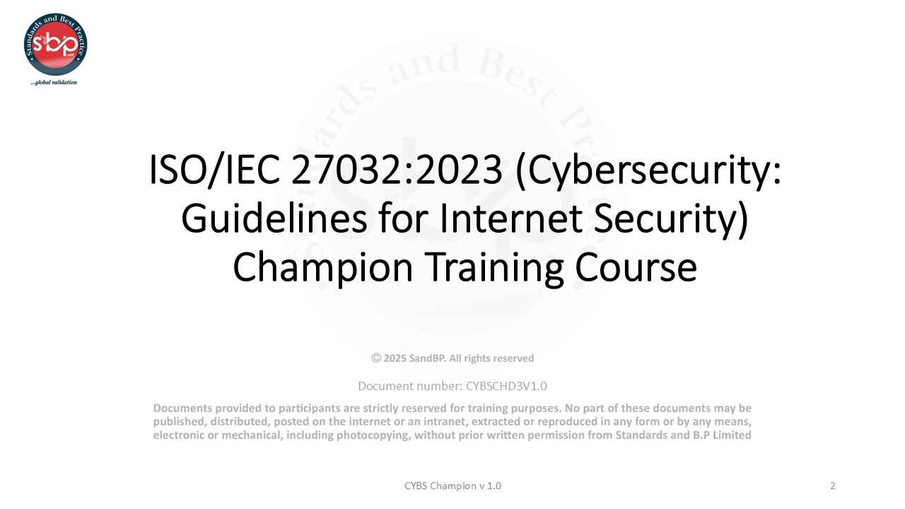 ISO 27032 CC Mod 1 Slide2 – Standards and Best Practice (SandBP)
