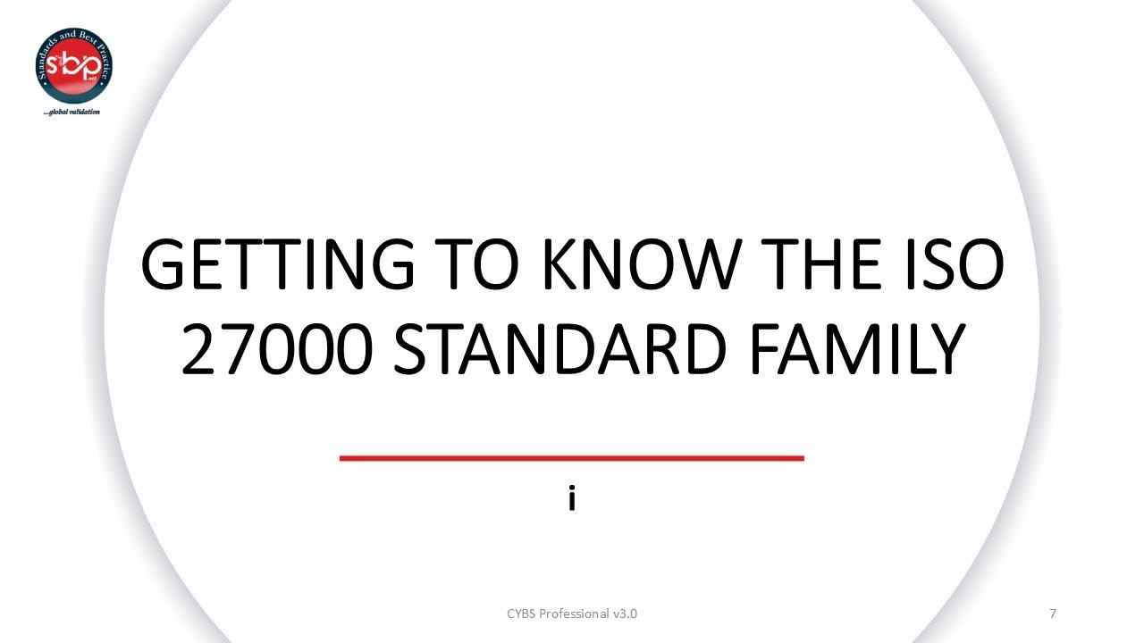 ISO 27032 PRO MOD 1 Slide7 – Standards and Best Practice (SandBP)