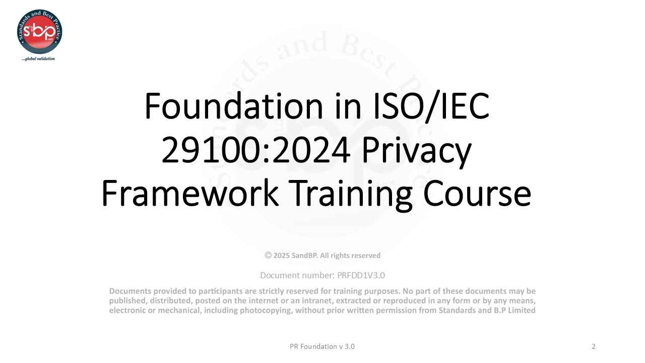 ISO 29100 FD MOD 1 Slide2 – Standards and Best Practice (SandBP)