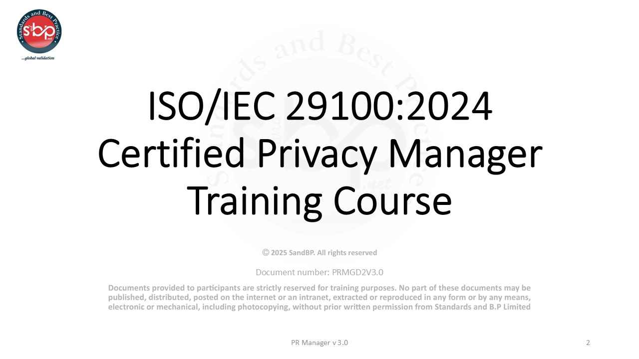 ISO 29100 MG MOD 1 Slide2 – Standards and Best Practice (SandBP)
